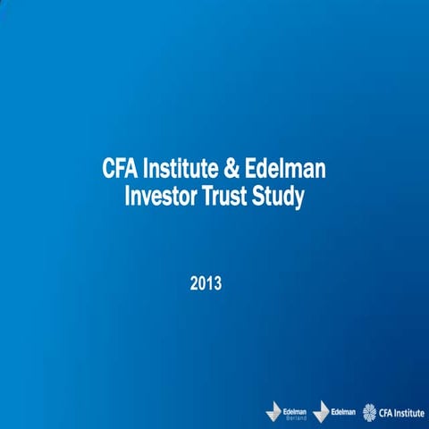 CFA Institute & Edelman Investor Trust Study | PPTX | Stocks and Bonds ...
