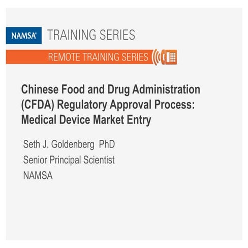 Chinese Food and Drug Administration (CFDA) Regulatory Approval Process: Medical Device Market ...
