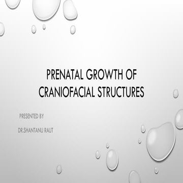 prenatal growth of craniofacial structures | PPTX