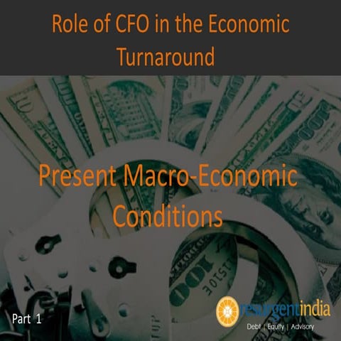 Role of CFO in the Economic Turnaround - Present Macro-Economic ...