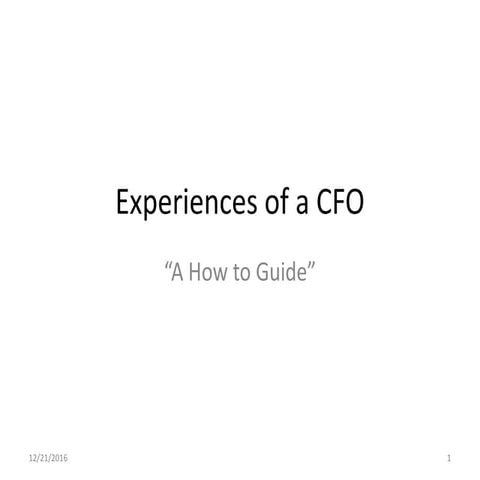 Experiences of a CFO - A How to Guide | PPT