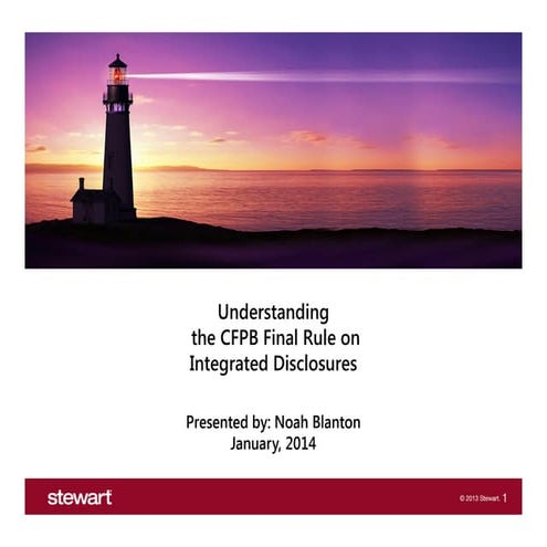 CFPB STC Finalized Rule on Integrated Disclosures | PDF