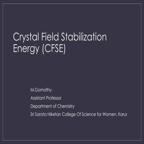 Crystal field stabilization energy | PPTX