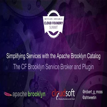 Simplifying Services with the Apache Brooklyn Catalog | PPT