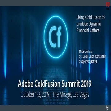 Using Coldfusion To Produce Dynamic Letters Ppt