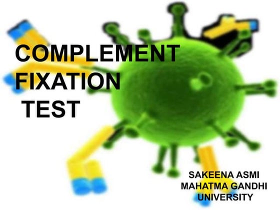 PRACTICAL 18: COMPLEMENT FIXATION TEST.ppt