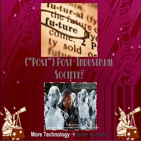 (Post) Post-Industrial Society | PPT