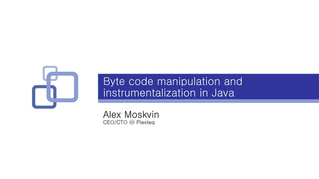 Byte code manipulation and instrumentalization in Java | PPT Byte code manipulation and instrumentalization in Java | PPT