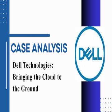 Dell technologies case analysis CG1B Mihir | PPTX