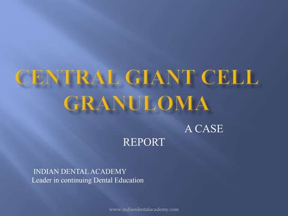 Central giant cell granuloma | PPTX