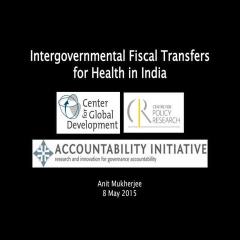 Intergovernmental Fiscal Transfers for Health in India | PPTX