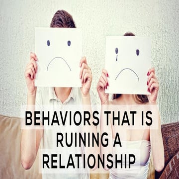 Behaviors That Is Ruining A Relationship | PDF