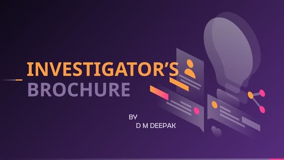 INVESTIGATOR’S BROCHURE (IB) | PPTX