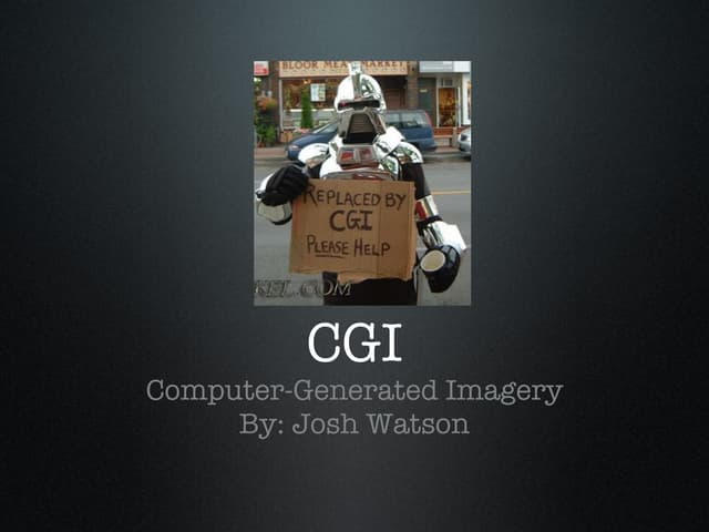 Computer Generated Imagery (CGI) | PPTX