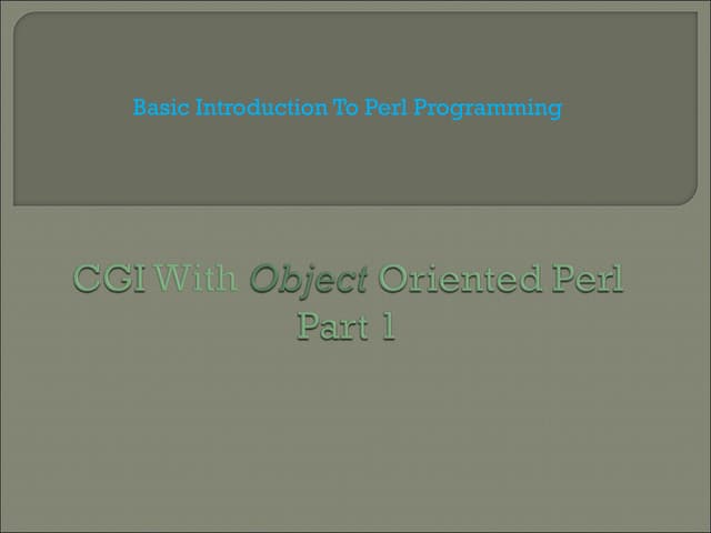 Cgi With Object Oriented Perl Ppt