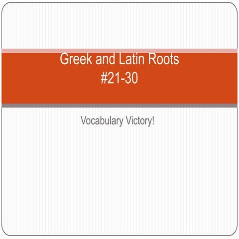 Greek & Latin Roots 1 | PPT
