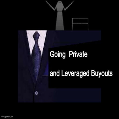 Going private and leverage buyout ( introductory part) | PPT