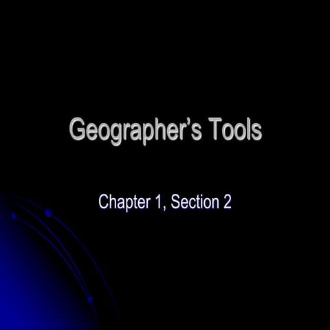 Ch. 1.2--Geographer's Tools | PPT