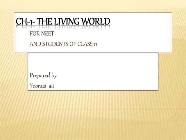 Class 11 Chapter 1 The Living World | PPTX