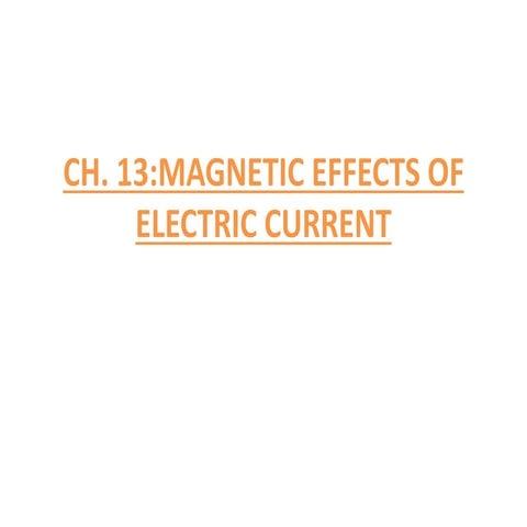 Ch-13-Magnetic-effect-of electric -current (2).pptx