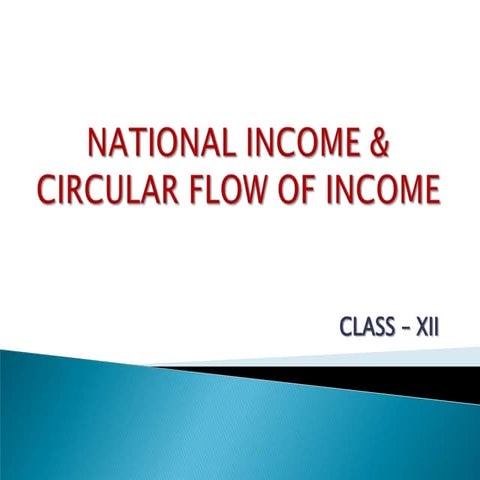 National Income and Circular Flow of Income | PPTX