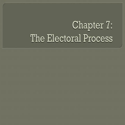 Chapter 7: Elections | PPT | Elections | Politics
