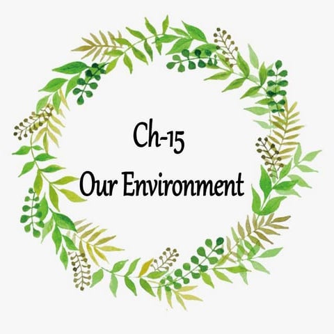 Ch-15 Our Environment.pptx
