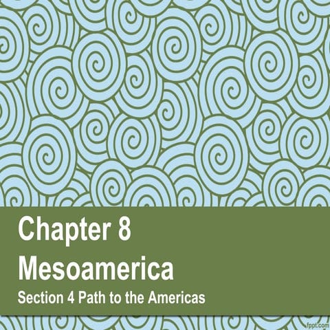 Ch. 8 Mesoamerica | PPT