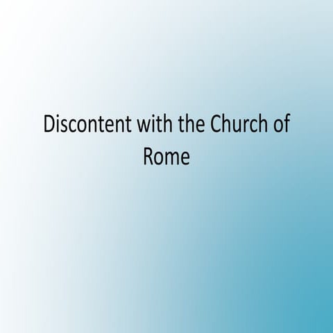 Ch. 6 Sec 2 Discontent with the Church of Rome | PPTX | Christianity | Religion & Spirituality
