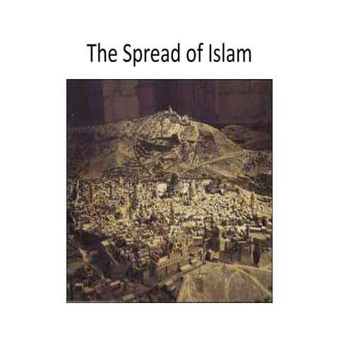 Ch. 2 Sec. 2 The Spread of Islam | PPT