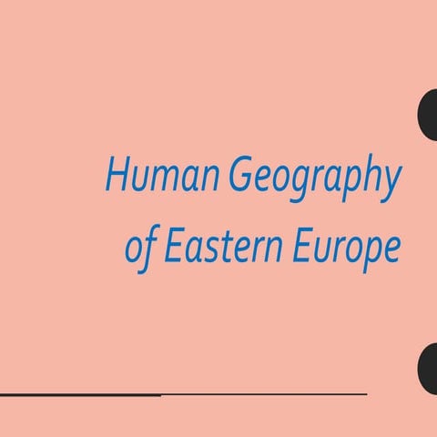 Human Geography of Eastern Europe | PPT