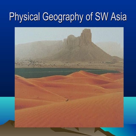 21.1 - SW Asia Landforms & Resources | PPT