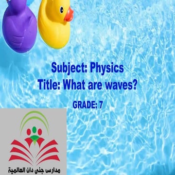 Ch.1 l.1( what are waves ), physics. gr.7 | PPTX