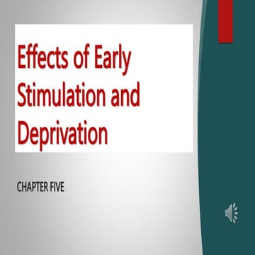 Ch. 5 Early Stimulation Depreviation 9.27.23.pptx