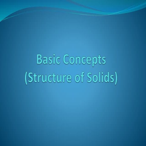 Ch 27.1 basic concepts on structure of solids | PPTX