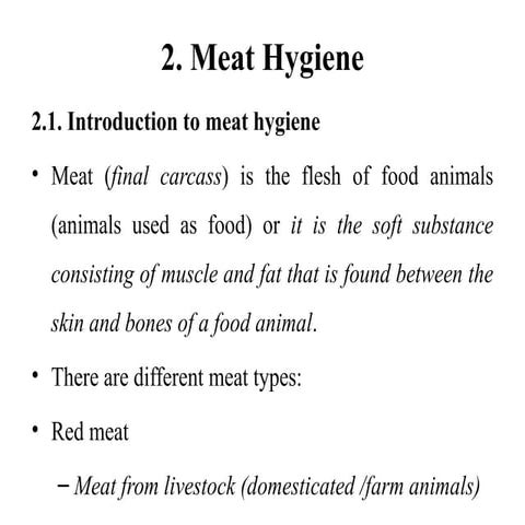 Meat hygiene.pptx from Werabe university by Dr.Redwan Anwar | PPT