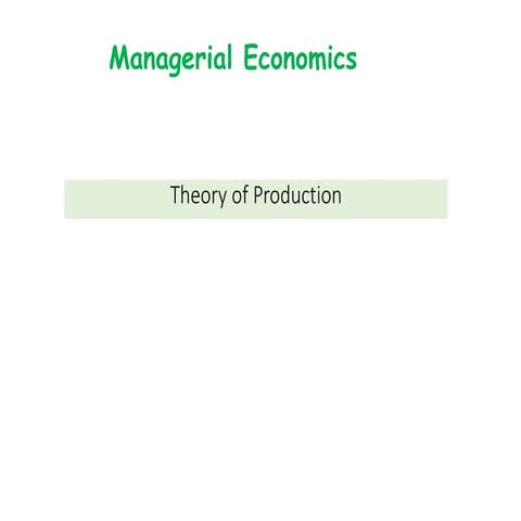 Ch-3-1-Theory of Production.pptx for the prinnciple on how to effiently ...
