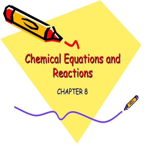Ch. 8 Chemical Equations And Reactions | PPT