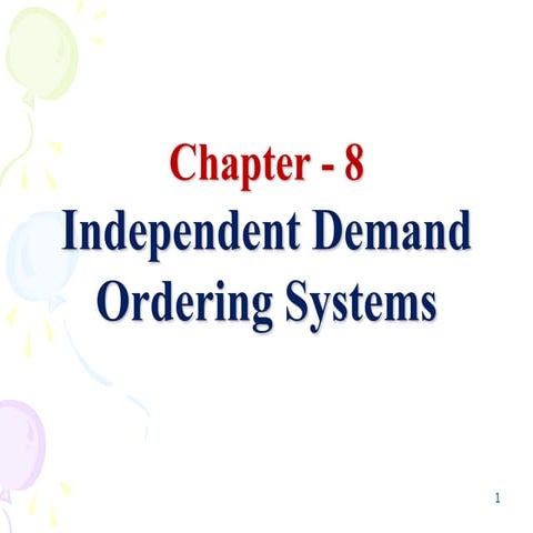 Ch-8_Independent Demand Ordering System.ppt