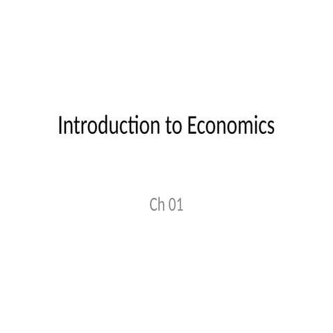 Ch 01 introduction to economics micor and macro | PPTX