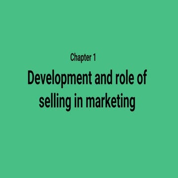 CH 01 Development and role of selling.pptx