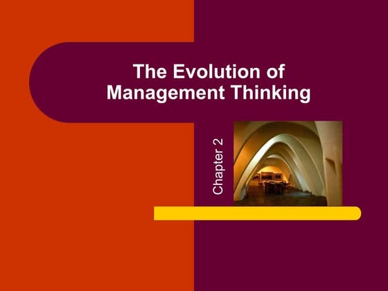 Chapter 2 the evolution of management thinking | PPT