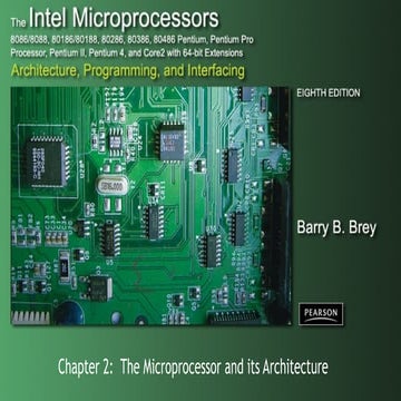 Ch02- The Microprocessor and its Architecture.ppt