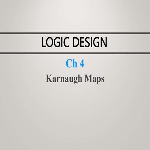 Digital Logic design. Chapter 3, Karnaugh maps | PPT