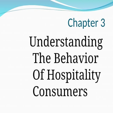 Understanding The Behavior Of Hospitality Consumers | PPT