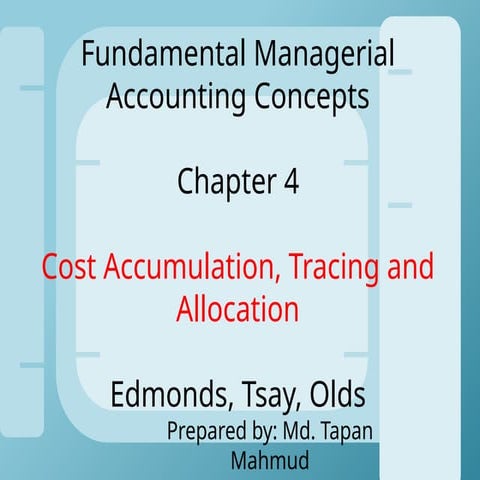 Ch_03_Cost Accumulation, Tracing and Allocation - EDITED.ppt.pptx