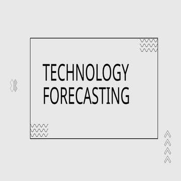 chapter03_TECHNOLOGY-FORECASTING---.pptx