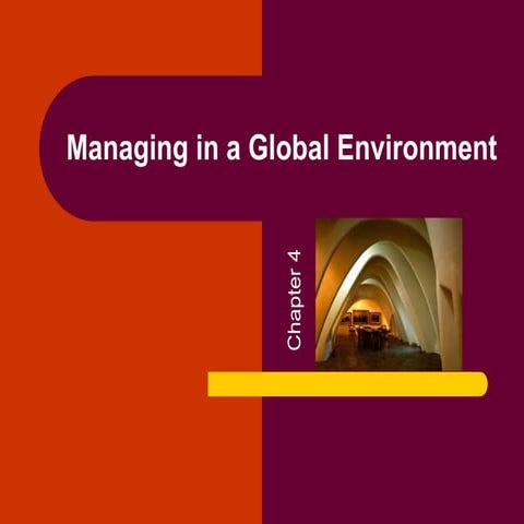 Chapter 04 Managing in a Global Environment | PPTX