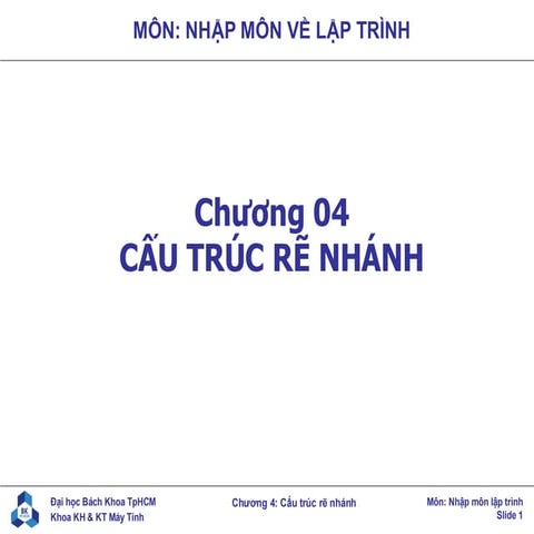 Ch04 - Cau truc re nhanh- nhap mon lap trinh hcmut | PDF