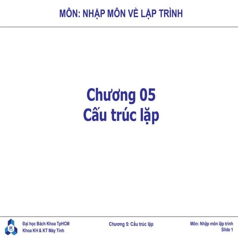 Ch05 - Cau truc lap- nhap mon lap trinh hcmut | PDF